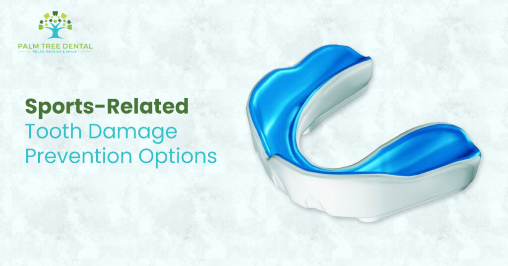 Sports-Related Tooth Damage Prevention Options | Palm Tree Dental